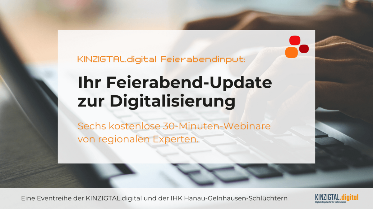 mp group GmbH: „KINZIGTAL.digital – Feierabendinput“: Ihr Update zur Digitalisierung